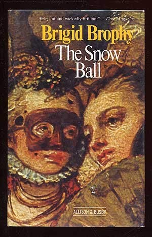 The Snow Ball: Brophy, Brigid: 9780850313161: Amazon.com: Books