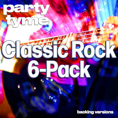 Amazon.com: Classic Rock 6-Pack - Party Tyme (Backing Versions) : Party ...