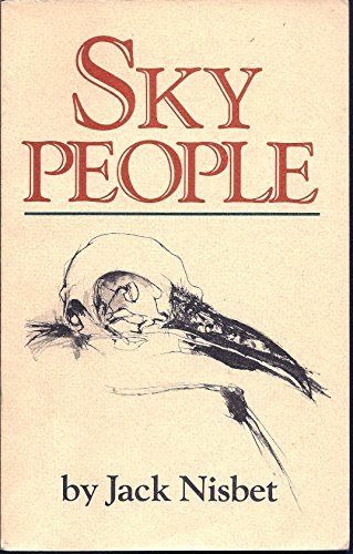 Sky People by Jack Nisbet (1984-10-01): Jack Nisbet: Amazon.com: Books