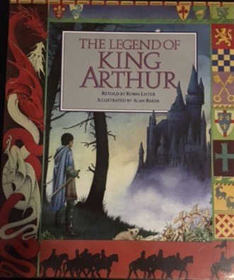 Legend of King Arthur, The: Lister, Robin: 9780385263696: Amazon.com: Books