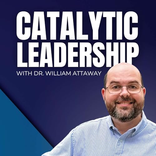 Amazon.com: Catalytic Leadership : Dr. William Attaway: Audible Books & Originals