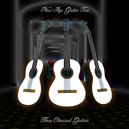 Amazon MusicでNew Age Guitar TrioのThree Classical Guitarsを再生する