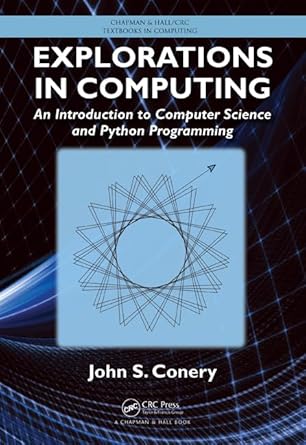 Explorations in Computing: An Introduction to Computer Science and ...