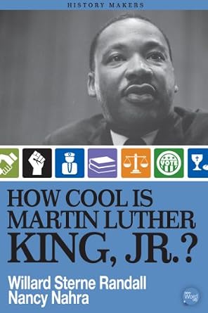 How Cool Is Martin Luther King, Jr.? - Kindle edition by Randall ...