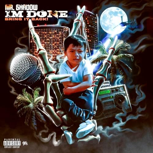 Amazon.com: I'm Done! Bring It Back! [Explicit] : Mr. Shadow: Digital Music