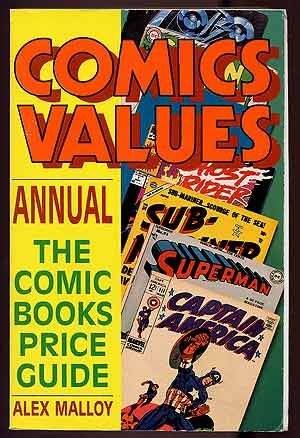 Comics Values Annual: The Comic Book Price Guide: Malloy, Alex G ...