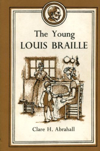 The Young Louis Braille: Clare H. Abrahall: Amazon.com: Books