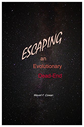 Amazon.com: Escaping an Evolutionary Dead-End eBook : Cowan, Wavell: Kindle Store