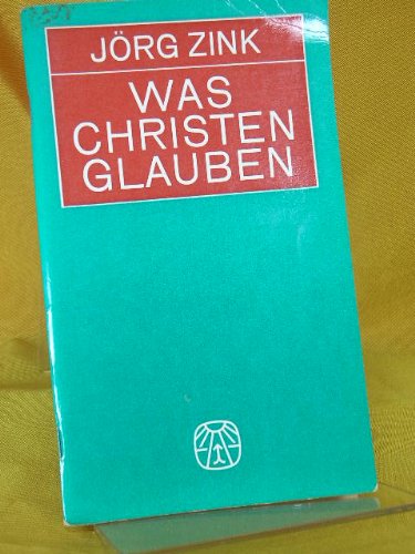 Was Christen glauben : Zink, Jörg, Röhricht, Rainer: Amazon.de: Bücher