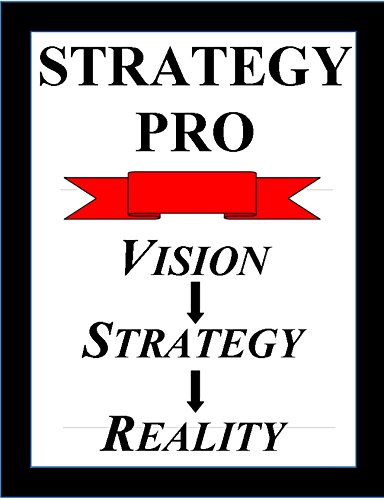 Amazon.com: STRATEGY PRO: Turning Vision into Strategy into Reality ...
