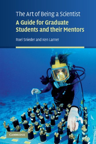 The Art of Being a Scientist: A Guide for Graduate Students and their ...