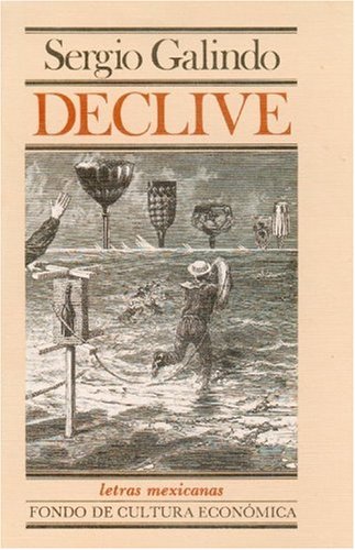 Amazon.com: Declive (Letras mexicanas) (Spanish Edition): 9789681620783 ...
