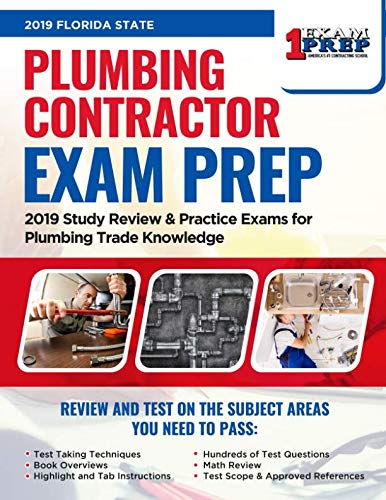 Florida Plumbing Contractor Exam Prep: 2019 Study Review & Practice ...