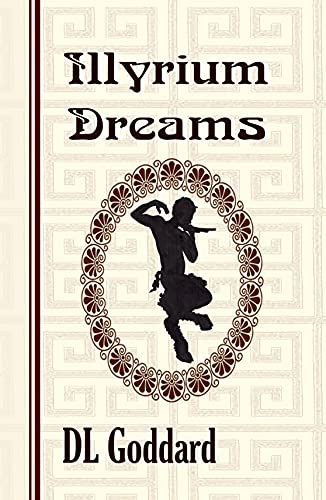 Illyrium Dreams eBook : Goddard, DL: Amazon.in: Kindle Store