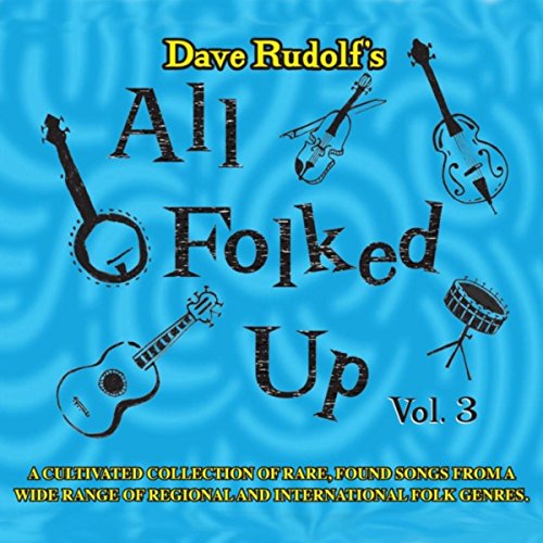 Play All Folked Up, Vol. 3 by Dave Rudolf on Amazon Music
