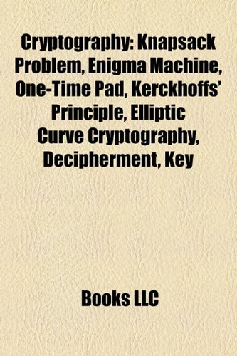 Cryptography: Knapsack Problem, Enigma Machine, One-Time Pad ...