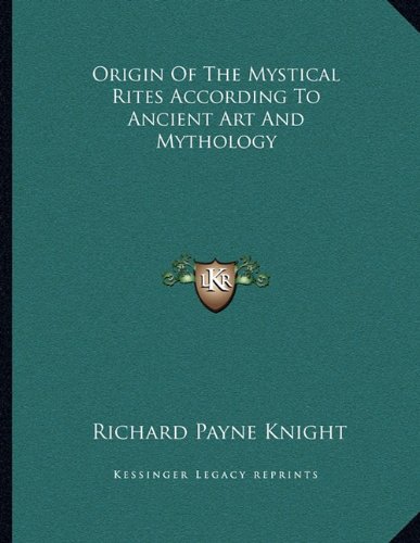 Buy Origin of the Mystical Rites According to Ancient Art and My Book ...