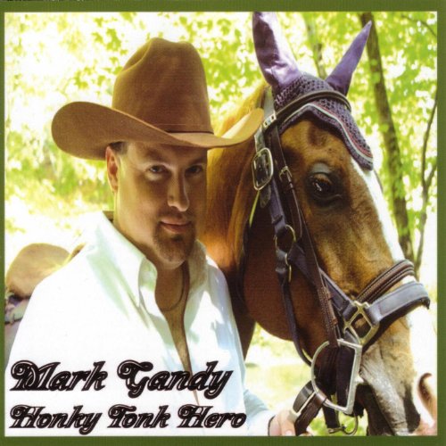 Écouter Honky Tonk Hero par Mark Gandy sur Amazon Music Unlimited