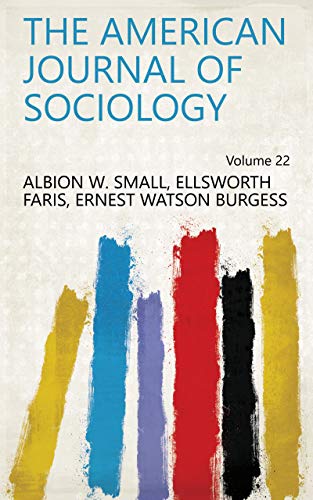 Amazon.co.jp: The American Journal of Sociology Volume 22 (English ...