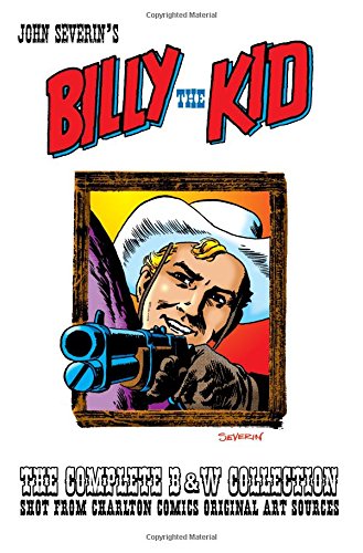 John Severin's Billy the Kid The Complete B&W Collection: Shot from ...