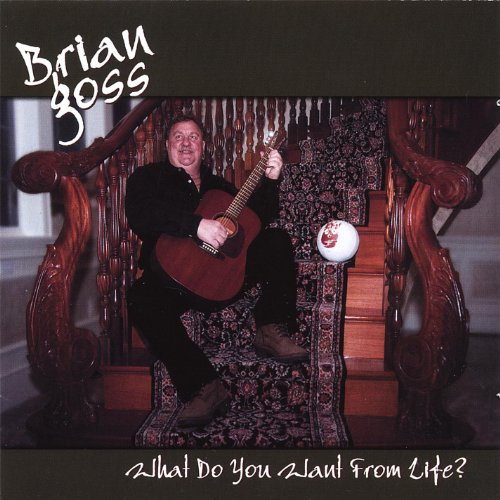 Play What Do You Want From Life by Brian Goss on Amazon Music