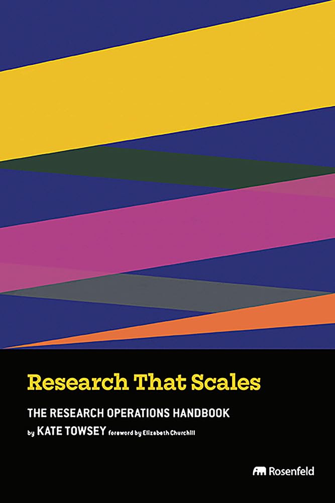 Buy Research That Scales: The Research Operations Handbook Book Online ...