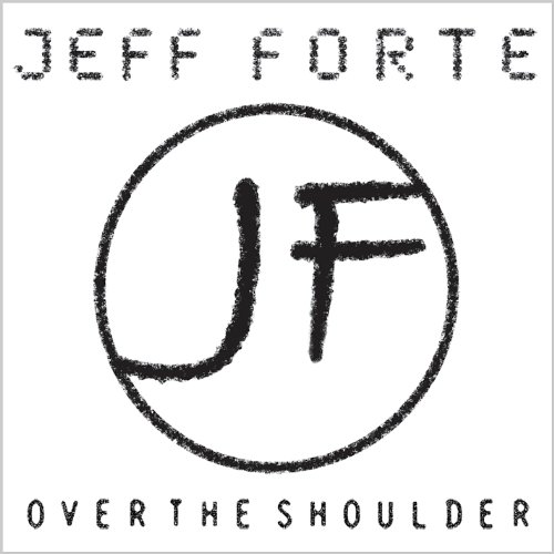 Amazon MusicでJeff ForteのOver the Shoulderを再生する