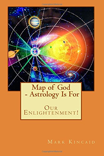 Map of God - Astrology Is For Our Enlightenment (Map of God - Series ...