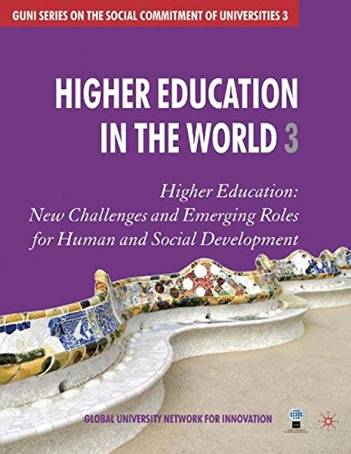 Higher Education in the World 3: Higher Education: New Challenges and ...