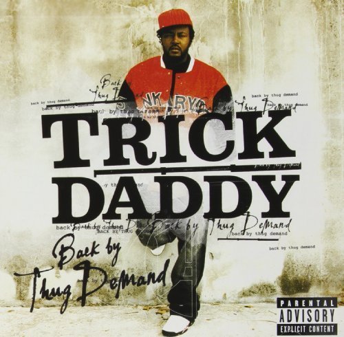 Back By Thug Demand by Trick Daddy [Music CD] - Amazon.com Music