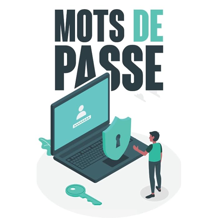 Buy Carnet de Mots de Passe: Idéal pour ne pas oublier ses Mots de ...