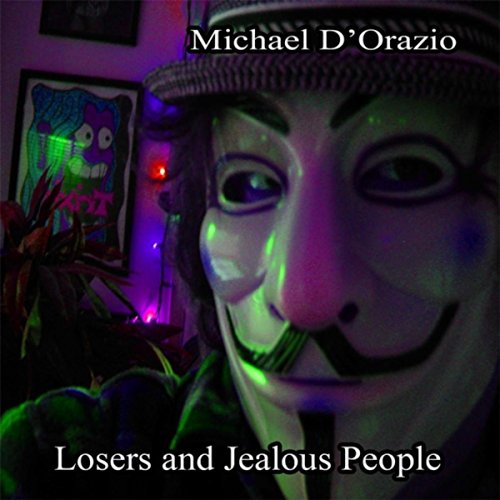 Amazon.com: Losers and Jealous People : Michael D'Orazio: Digital Music