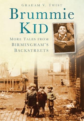Brummie Kid: More Tales from Birmingham's Backstreets: Amazon.co.uk ...