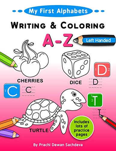 My First Alphabets : Writing and Coloring : A - Z : Left Handed: ABC ...