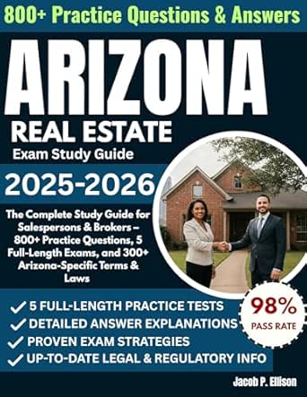 Amazon.com: ARIZONA REAL ESTATE LICENSE EXAM STUDY GUIDE 2025-2026: The ...