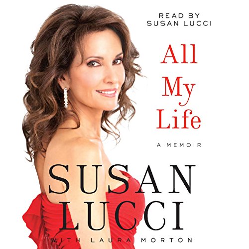 Amazon.com: All My Life: A Memoir (Audible Audio Edition): Susan Lucci ...