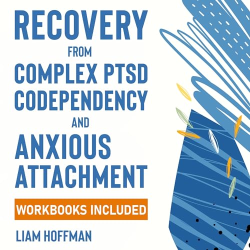 Amazon.com: Recovery from Complex PTSD, Codependency and Anxious ...