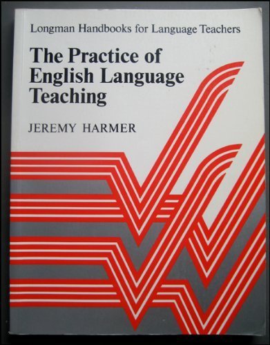 The practice of English language teaching (Longman handbooks for ...