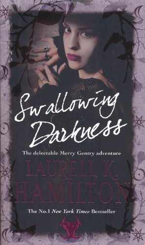Swallowing Darkness (Meredith Gentry 7) by Hamilton, Laurell K [05 ...