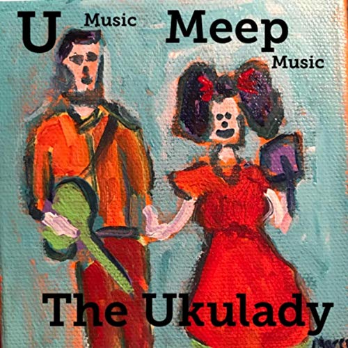 Play U Music Meep Music by The Ukulady on Amazon Music