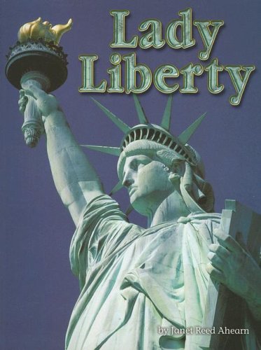 Lady Liberty (Shutterbug Books: Social Studies): Ahearn, Janet Reed ...