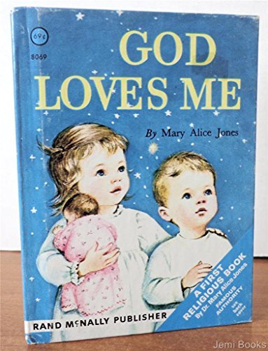 GOD LOVES ME (A Rand McNally First Religious Book): Elizabeth Webbe ...