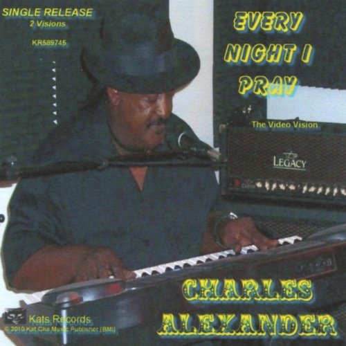 Play Every Night I Pray - SIngle by Charles Alexander on Amazon Music