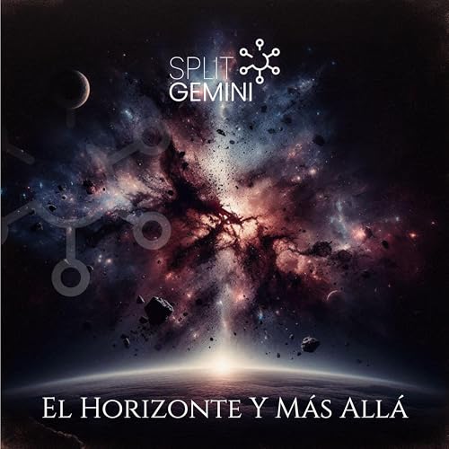 El Horizonte Y Más Allá [Explicit] von Split Gemini bei Amazon Music - Amazon.de