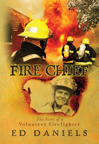 Fire Chief:The Story of a Volunteer Firefighter - Kindle edition by ...
