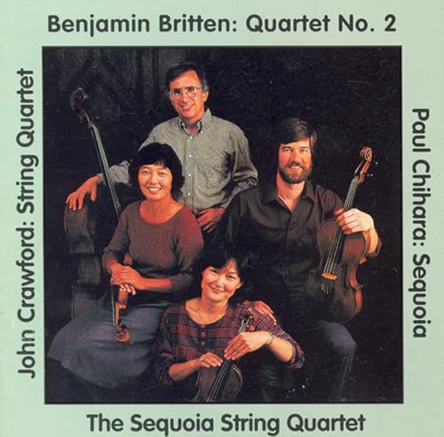 Britten: String Quartet No. 2 / Crawford, J.: String Quartet No. 2 ...