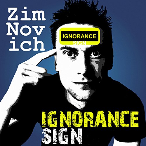 Play Ignorance Sign by ZimNovich on Amazon Music Unlimited