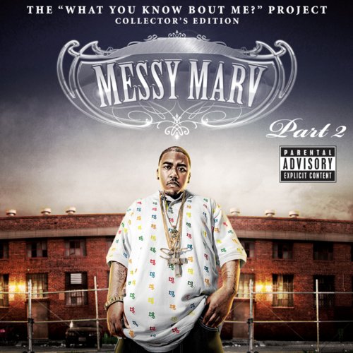 Amazon.com: What You Know Bout Me? Part 2 [Explicit] : Messy Marv ...
