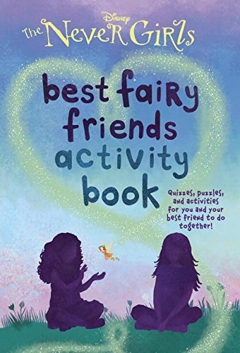 Best Fairy Friends Activity Book (Disney the Never Girls) : Bobowicz ...