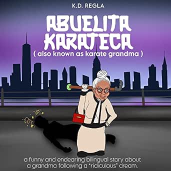 Abuelita Karateca (also known as Karate Grandma) - Kindle edition by ...